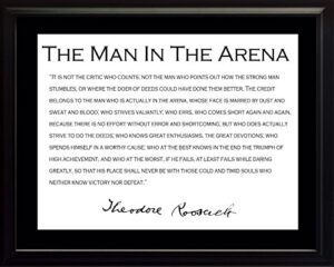 theodore teddy roosevelt the man in the arena quote 8×10 framed picture with black border