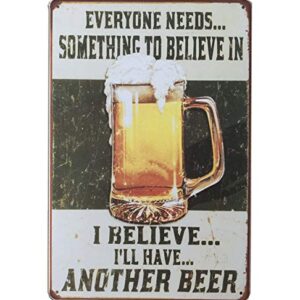 Retro Vintage Metal Tin Sign, I Believe I'll Have Another Beer Tin Sign Bar Cave Metal Sign 12"x 8"