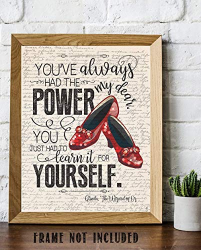 Wizard of Oz Art - You've Always Had The Power My Dear - Glinda the Good Witch to Dorothy - 11x14 Unframed Art Wizard of Oz Poster Print - Great Wizard of Oz Gifts, Office Decor and Dorothy Decoration