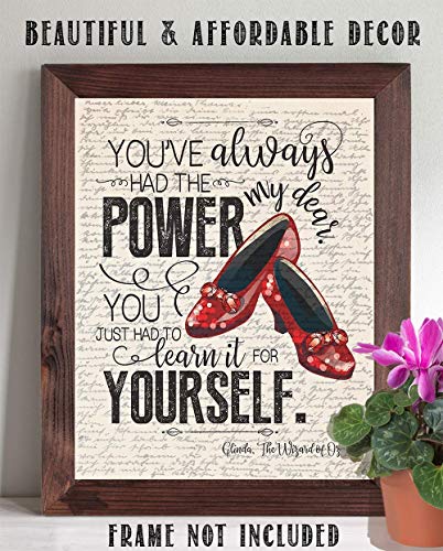 Wizard of Oz Art - You've Always Had The Power My Dear - Glinda the Good Witch to Dorothy - 11x14 Unframed Art Wizard of Oz Poster Print - Great Wizard of Oz Gifts, Office Decor and Dorothy Decoration