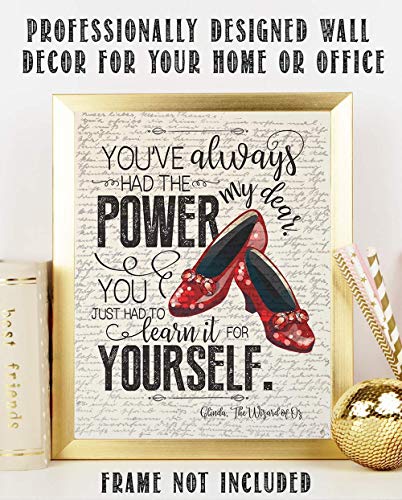 Wizard of Oz Art - You've Always Had The Power My Dear - Glinda the Good Witch to Dorothy - 11x14 Unframed Art Wizard of Oz Poster Print - Great Wizard of Oz Gifts, Office Decor and Dorothy Decoration