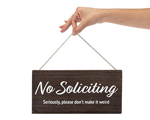 No Soliciting Sign for House Funny - No Soliciting Sign For Door - Seriously, Please Don't Make It Weird