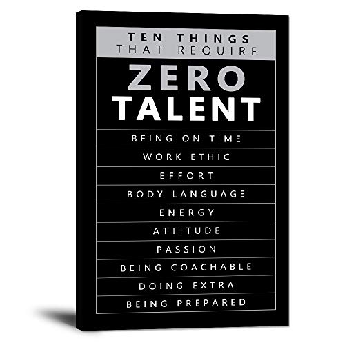 Inspirational Framed Office Canvas Wall Art Motivational Positive Entrepreneur Quotes Ten Things that Require Zero Talent Paintings Artwork Workplace Classroom Wall Decor Ready to Hang-12”Wx18”H