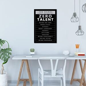 Inspirational Framed Office Canvas Wall Art Motivational Positive Entrepreneur Quotes Ten Things that Require Zero Talent Paintings Artwork Workplace Classroom Wall Decor Ready to Hang-12”Wx18”H