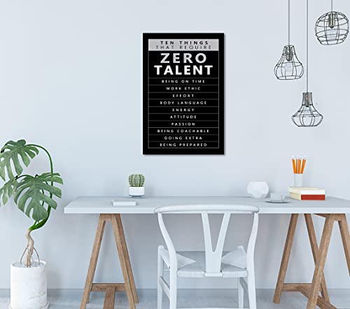 Inspirational Framed Office Canvas Wall Art Motivational Positive Entrepreneur Quotes Ten Things that Require Zero Talent Paintings Artwork Workplace Classroom Wall Decor Ready to Hang-12”Wx18”H