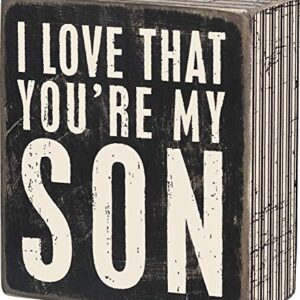 Primitives by Kathy 21314 Pinstriped Trim Box Sign, 3.5" x 4", Love That You're My Son