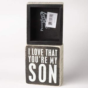 Primitives by Kathy 21314 Pinstriped Trim Box Sign, 3.5" x 4", Love That You're My Son