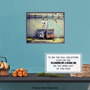 Funny Motivational Banksy Street Art Mural 8x10 Picture - Urban Graffiti Photo Wall Decor, Decoration for Home, Office, Apartment, Bathroom, Dorm - Gift for Men, Boys, Teens - Modern Poster Print