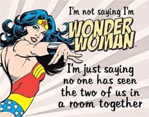 desperate enterprises i’m not saying i’m wonder woman tin sign – nostalgic vintage metal wall décor – made in usa