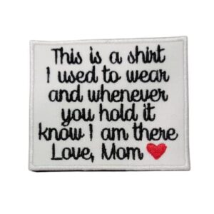 memory patch this is a shirt i used to wear love mom w/heart iron on or sew on memorial patch