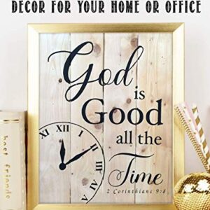 "God Is Good All the Time"- Inspirational Rustic Wall Art- 8 x 10"- Bible Verse Print- Ready to Frame. Home-Kitchen Decor. 2 Corinthians 9:8 Verse. Perfect Christian Gift. Printed on Photo Paper.