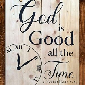 "God Is Good All the Time"- Inspirational Rustic Wall Art- 8 x 10"- Bible Verse Print- Ready to Frame. Home-Kitchen Decor. 2 Corinthians 9:8 Verse. Perfect Christian Gift. Printed on Photo Paper.