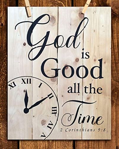 "God Is Good All the Time"- Inspirational Rustic Wall Art- 8 x 10"- Bible Verse Print- Ready to Frame. Home-Kitchen Decor. 2 Corinthians 9:8 Verse. Perfect Christian Gift. Printed on Photo Paper.