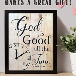 "God Is Good All the Time"- Inspirational Rustic Wall Art- 8 x 10"- Bible Verse Print- Ready to Frame. Home-Kitchen Decor. 2 Corinthians 9:8 Verse. Perfect Christian Gift. Printed on Photo Paper.