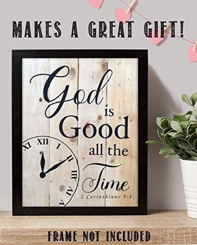 "God Is Good All the Time"- Inspirational Rustic Wall Art- 8 x 10"- Bible Verse Print- Ready to Frame. Home-Kitchen Decor. 2 Corinthians 9:8 Verse. Perfect Christian Gift. Printed on Photo Paper.