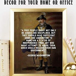 George Washington Quotes Wall Art-"Right to Bear Arms"- 8 x 10"- Wall Print Art-Ready to Frame. Home Décor. Office-Lodge-Garage Décor. General George Washington Military Pose- 2nd Amendment Rights.