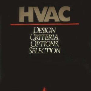 HVAC: Design Criteria, Options, Selection