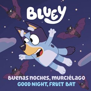 bluey: buenas noches, murciélago