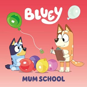 bluey: mum school