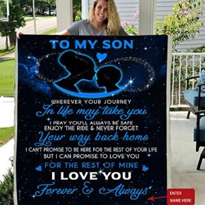 to My Son from mom Wherever Your Journey in Life May Take You Custom Fleece Blanket Fan Gift for Son Kids (X-Large 80 X 60 INCH)