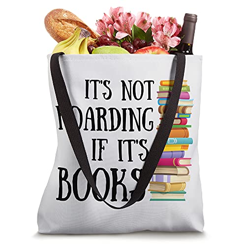 It's Not Hoarding If It's Books Fun Reading Quote Book Stack Tote Bag