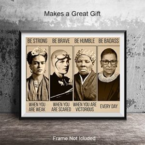 Be Strong Be Brave Be Badass Poster 8x10- Ruth Bader Ginsburg, Amelia Earhart- Motivational Wall Decor -Uplifting Encouragement Gifts for Women - Inspirational Positive Quotes Wall Art print Gift