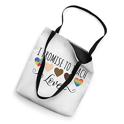 I Promise To Teach Love - Diversity & Equality Tote Bag