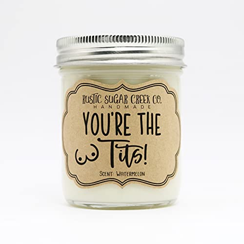 You're The Tits Candle, Best Friend Gifts, Friend Gift, Friendship Gift, Best Friend Birthday Gift, Gift For Friend, Christmas Gifts