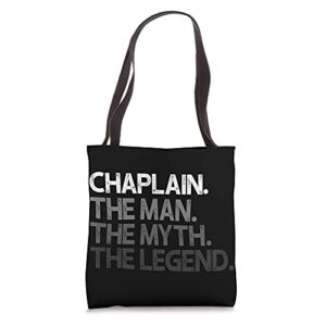 chaplain man the myth legend gift tote bag