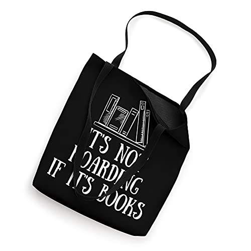 Fun Reading Quote It's Not Hoarding If It's Books Librarian Tote Bag