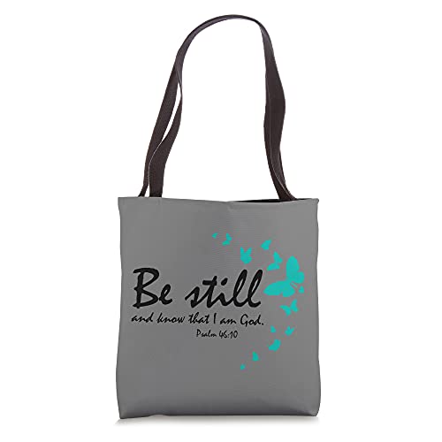 Be Still And Know That I Am God Christian Religious Gifts Tote Bag