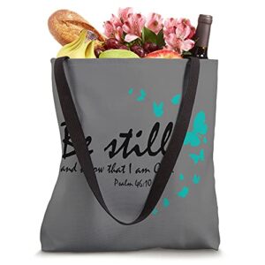 Be Still And Know That I Am God Christian Religious Gifts Tote Bag