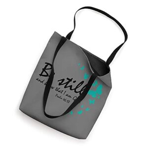 Be Still And Know That I Am God Christian Religious Gifts Tote Bag