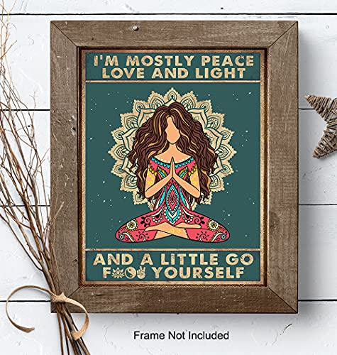 I'm mostly Peace Love and Light - Boho Art - Zen Meditation Room Decor - New Age Yoga Gifts for Women - Inspirational Hippie Wall Art Decorations - Spiritual Motivational Bohemian Funny Quotes Poster