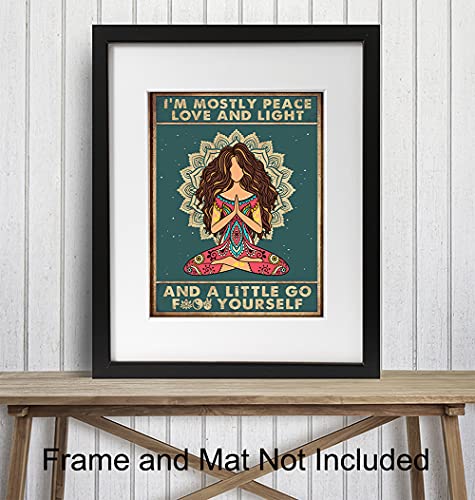 I'm mostly Peace Love and Light - Boho Art - Zen Meditation Room Decor - New Age Yoga Gifts for Women - Inspirational Hippie Wall Art Decorations - Spiritual Motivational Bohemian Funny Quotes Poster