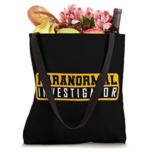 Ghost Hunting Paranormal Investigator Tote Bag