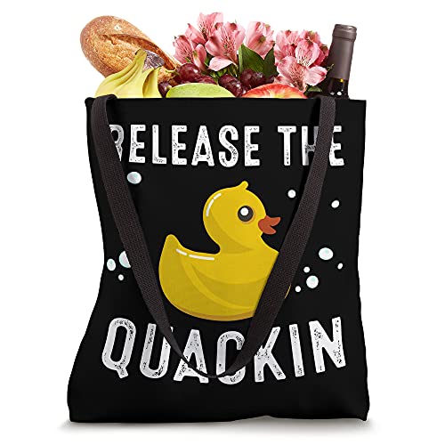 Funny Release The Quackin Gift | Rubber Duck Lover Toddlers Tote Bag