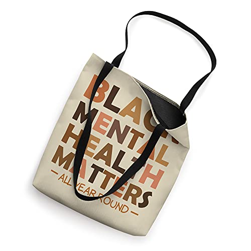 Black Mental Health All Year Round Matters Melanin Self-Love Tote Bag