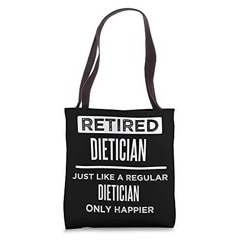 Retired Registered Dietician Nutritionist Funny Retirement Tote Bag