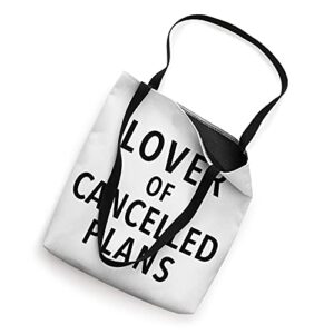 Lover of Cancelled Plans Tote Bag