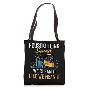 housekeeping bag humor cleaning squad housekeeper gift tote bag