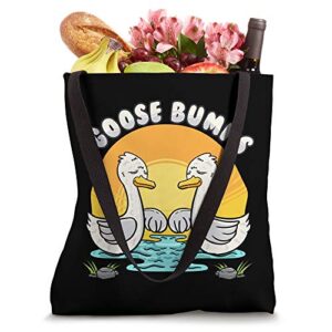 Goose Bumps Funny Goose Animal Jokes Puns Animal Lover Gift Tote Bag