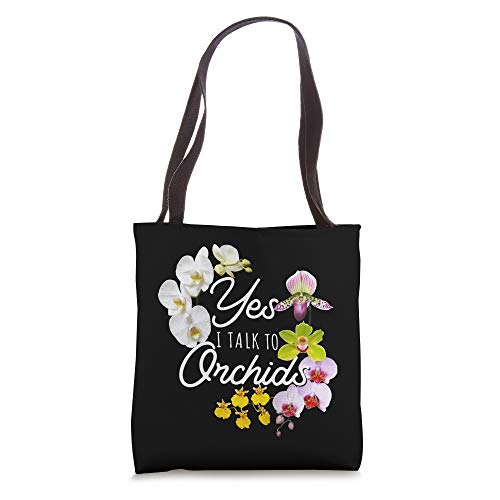 Yes I Talk To Orchids Orchid Gift Funny Orchid Whisperer Tote Bag