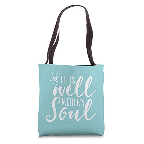 It Is Well With My Soul - Cute Christian Spiritual Quote Tote Bag