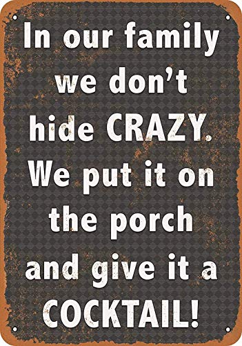 Saraheve 12 x 8 Metal Sign - We Don't Hide Crazy. We Put It on The Porch Give It a Cocktail. - Retro Wall Decor Home Decor