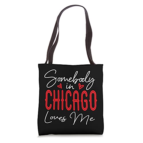 Somebody In Chicago Loves Me Illinois Relationship Matching Tote Bag