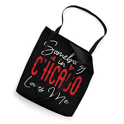 Somebody In Chicago Loves Me Illinois Relationship Matching Tote Bag