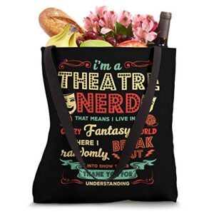 I'm a Theatre Nerd Funny Theater Actors Performers Gift Tee Tote Bag