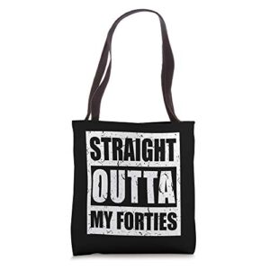 50th birthday, straight outta my forties men women 50 years tote bag