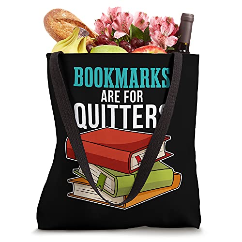 Bookmarks Are For Quitters  Tote Bag